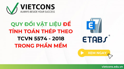 Cách quy đổi vật liệu theo TCVN 5574-2018 để tính thép dầm, sàn trong SAFE và ETABS | Vietcons ...