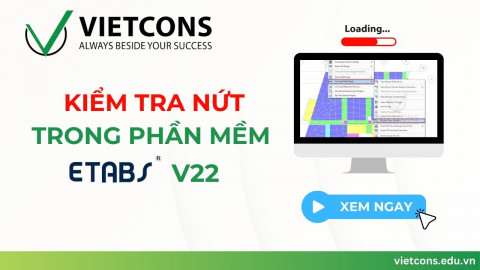 KIỂM TRA NỨT SÀN TRONG PHẦN MỀM ETABS V22 | Vietcons Education